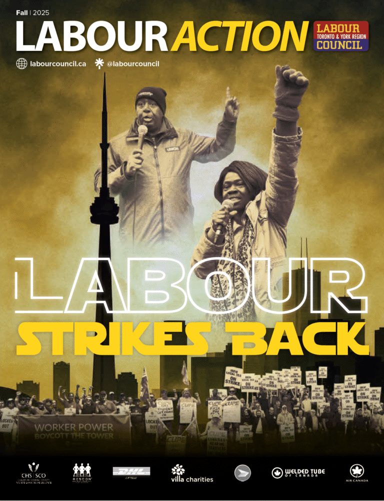Fall 2025 Issue – Labour Action - Toronto and York Region Labour Council
